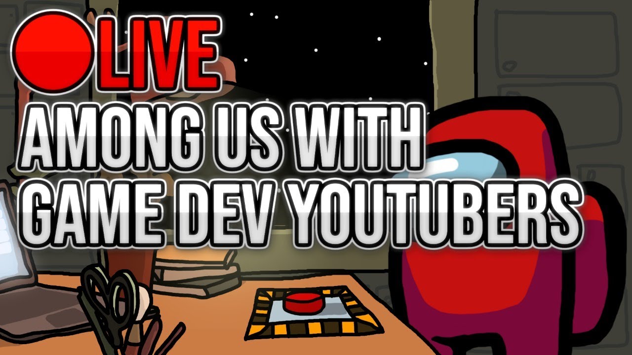 Among Us with Game Dev YouTubers - YouTube