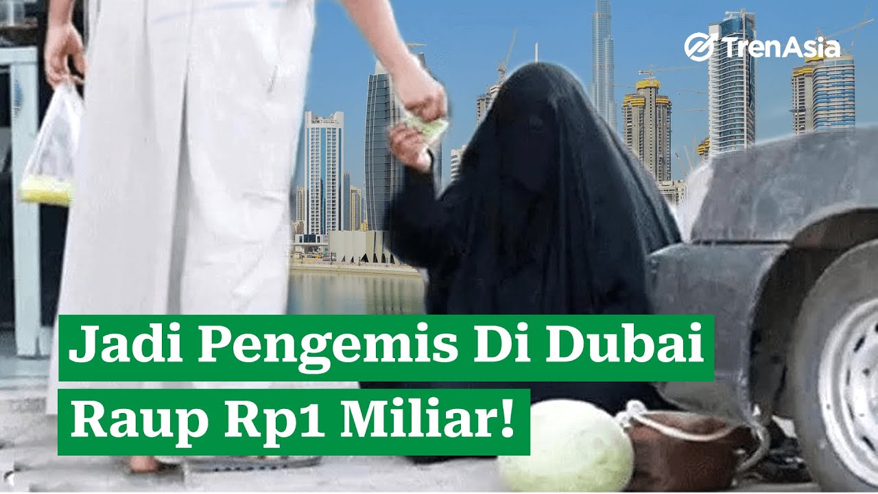 Jadi Pengemis Di Dubai Raup Rp1 Miliar! - YouTube