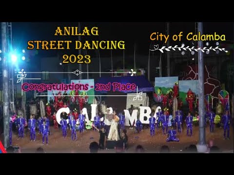 ANILAG FESTIVAL 2023 STREET DANCE COMPETITION || CITY OF CALAMBA # ...