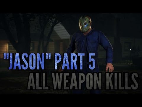 Friday13th Game Jason Part 5 All Weapon Kills - YouTube