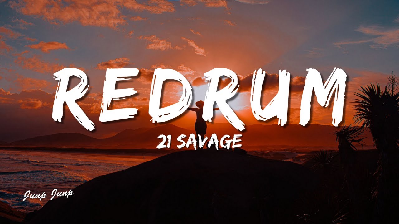 21 Savage - redrum (Lyrics) - YouTube