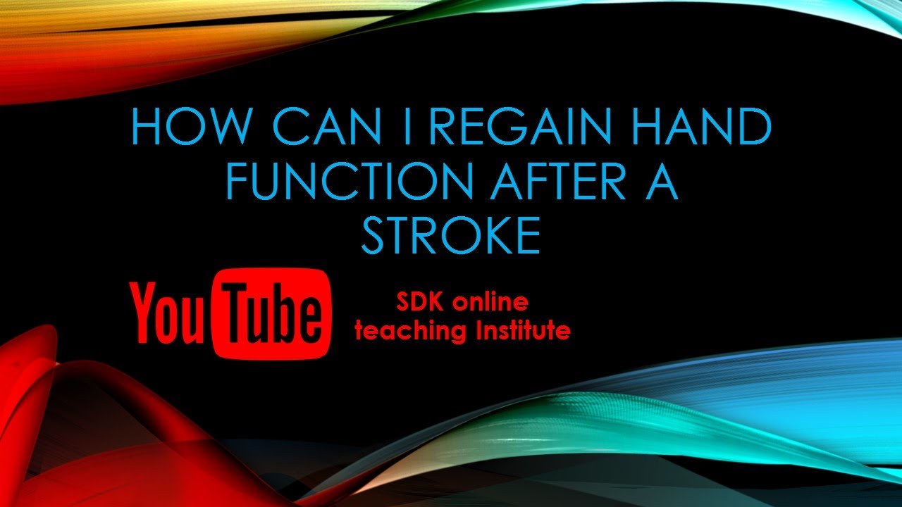 How to Regain Normal Hand Function after Stroke? - YouTube