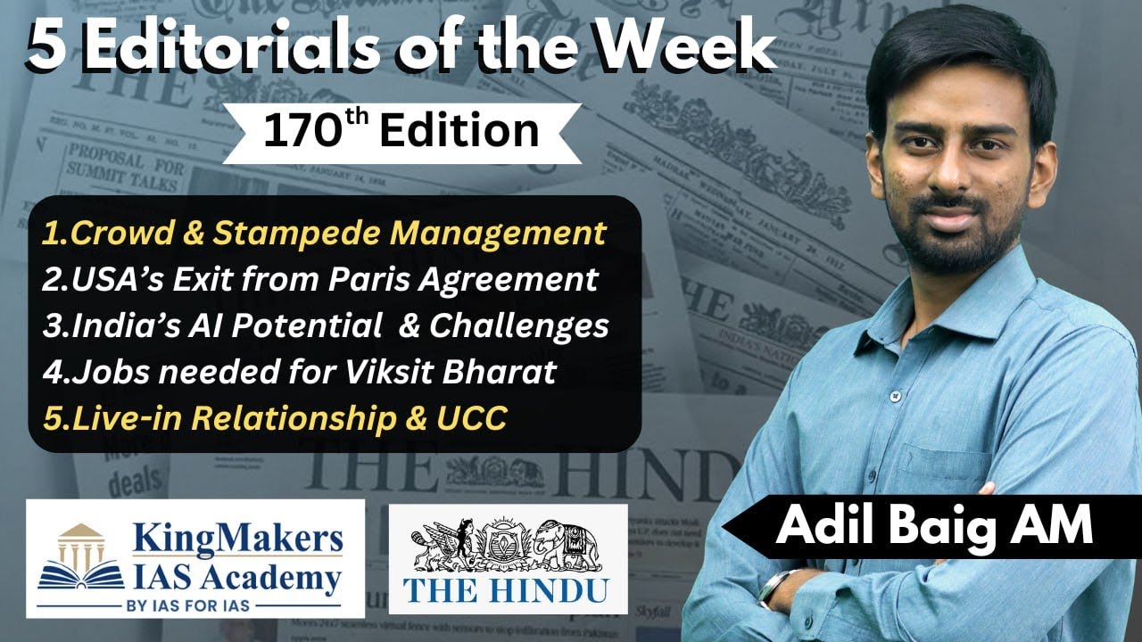 5 Editorials - 170 | Crowd Management, Paris Agreement, Live-in Relationship | 09/02/25 | Adil ...