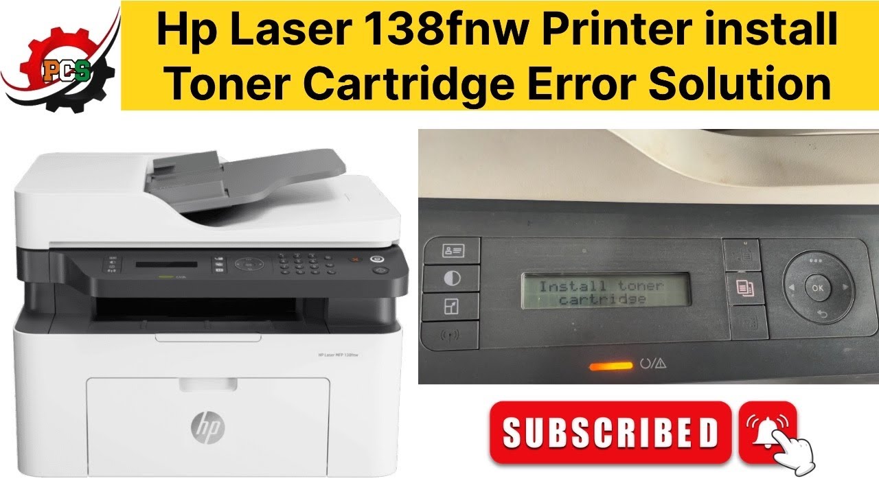 Hp Laser 138fnw Printer install Toner Cartridge Error Solution ...