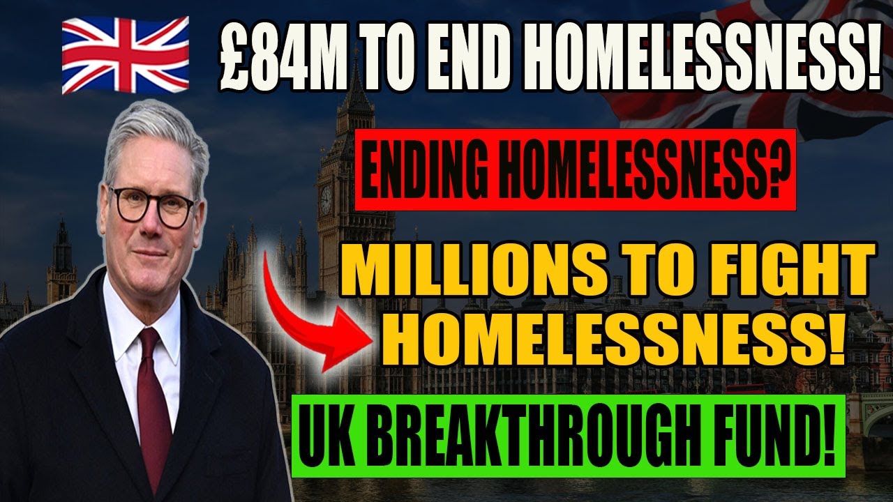 🏠 Breaking News: UK Launches £84 Million Scheme to Support the Homeless ...