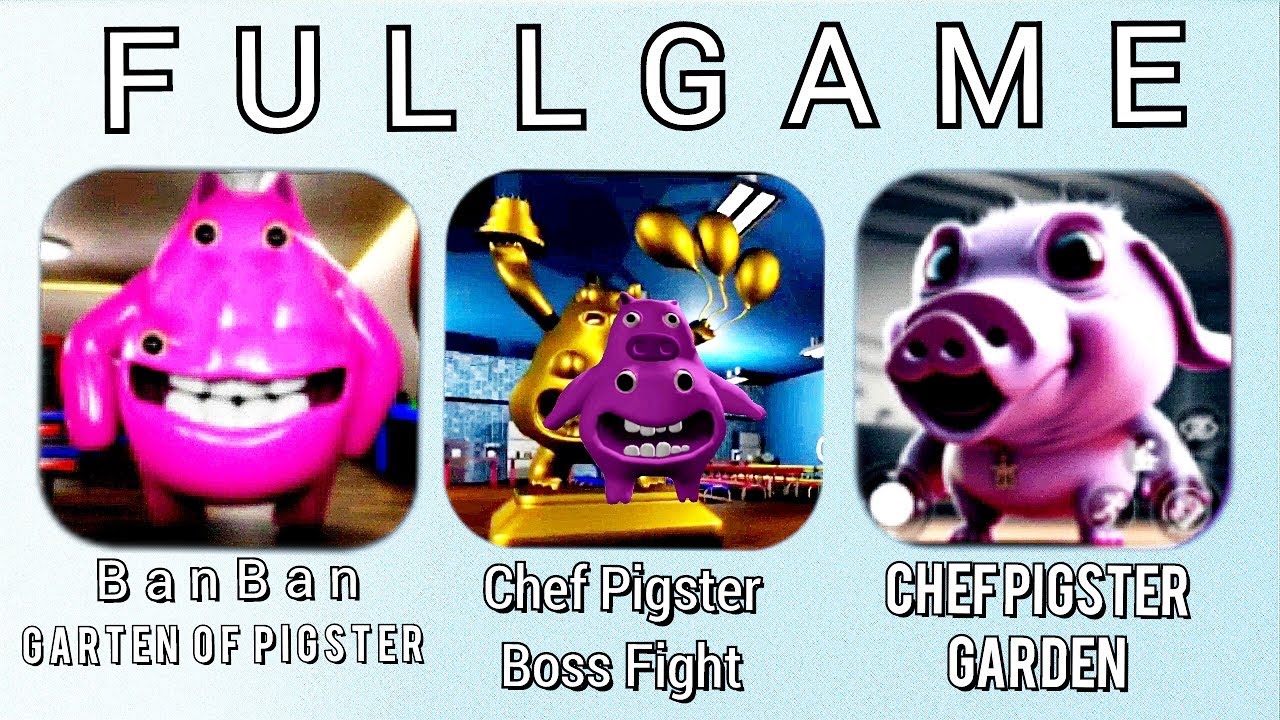 😍ALL Chef PiGster Garten of BanBan Mobile Copy Full Android Mobile ...