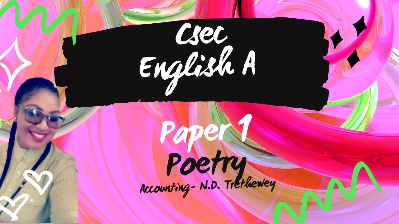 CSEC English A Paper 1/ Poetry Comprehension/ACCOUNTING-N.D. THRETEWEY ...