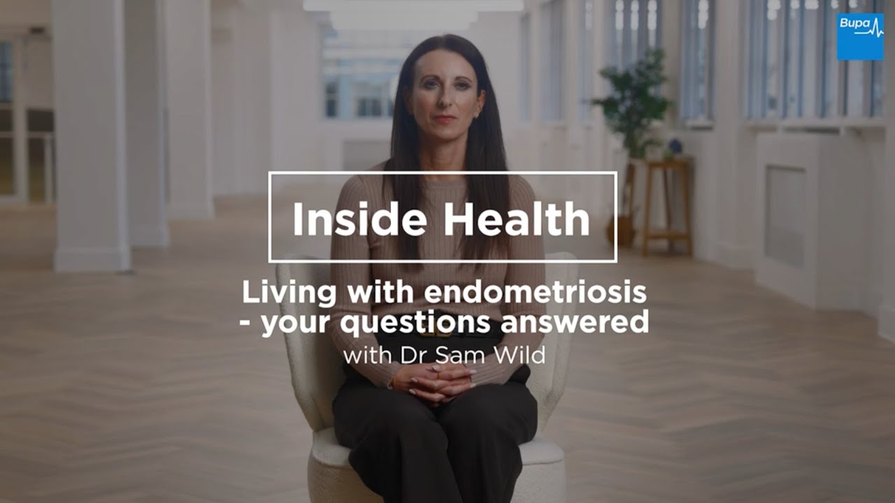 Living with endometriosis | Inside Health | Bupa Health - YouTube
