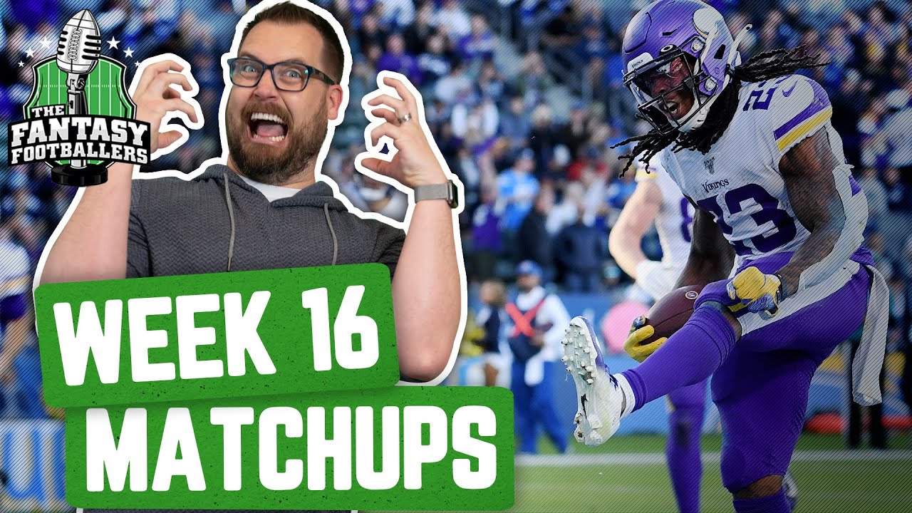 Fantasy Football 2019 - Week 16 Matchups + Injury Concerns, Big Play ...