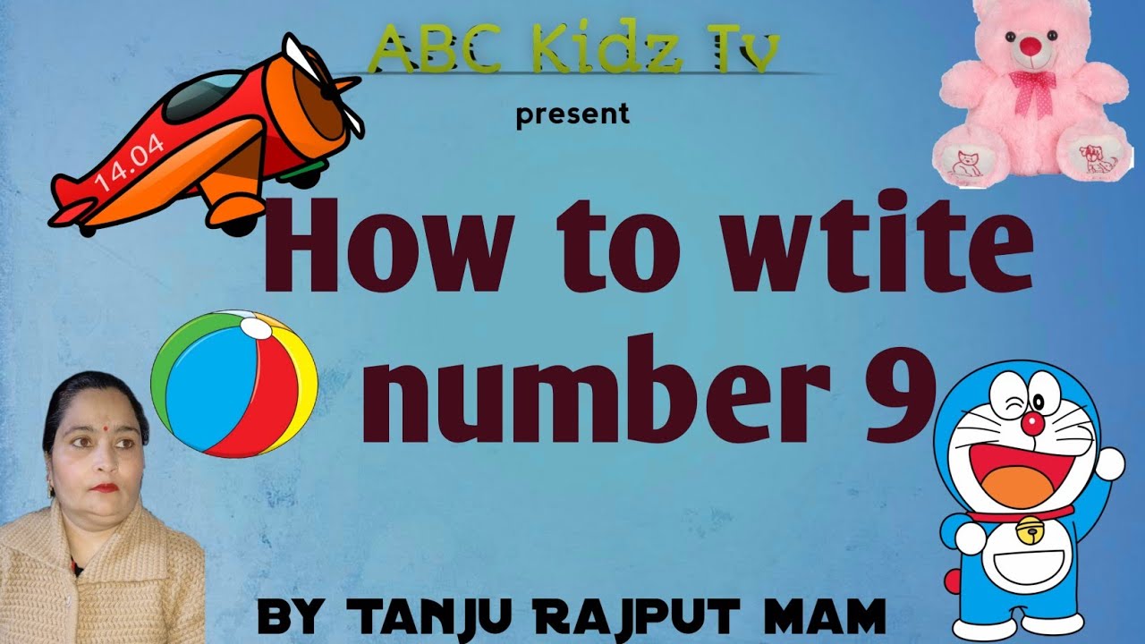 How To Write Number 9 Write To Number 9 ABC KIDZ TV By Mrs How To Write Number 9 Write To Number 9 ABC KIDZ TV By Mrs