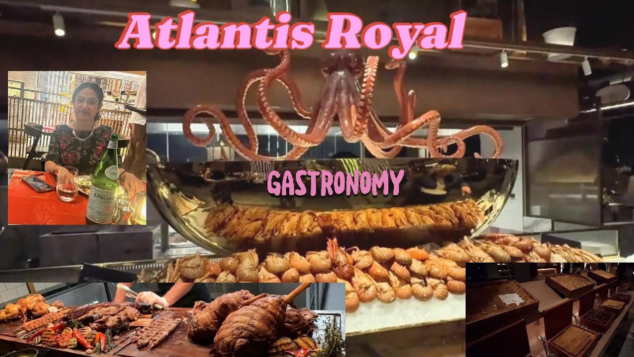 Gastronomy Atlantis the Royal || buffet dinner || food,cost,ambience ...