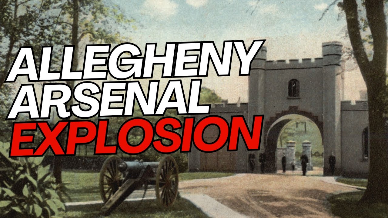 The WORST Civil War Catastrophe: The Allegheny Arsenal Explosion # ...