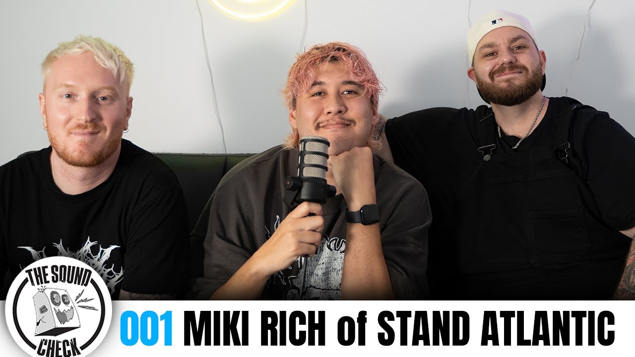 Miki Rich of Stand Atlantic - The Sound Check: Podcast Episode 1 - YouTube