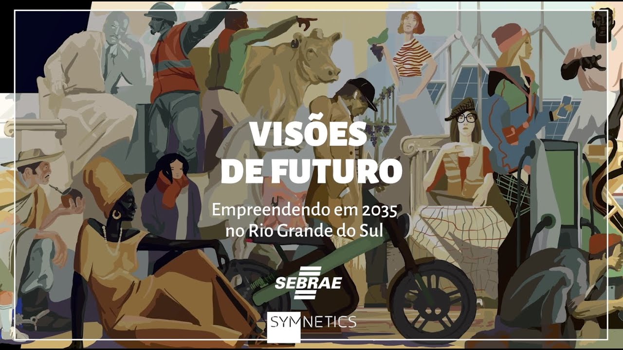 Proyecto “Visiones de Futuro. Emprendiendo en el 2035 en Rio Grande do ...