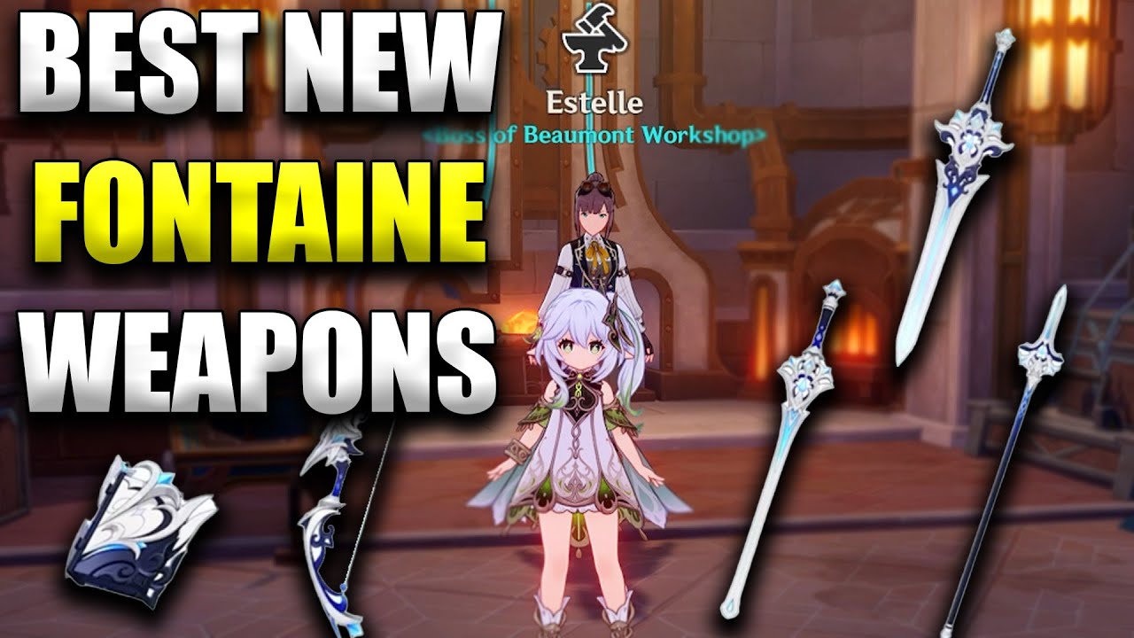 The Top 5 Best New Weapons In Genshin Impact Fontaine! - YouTube