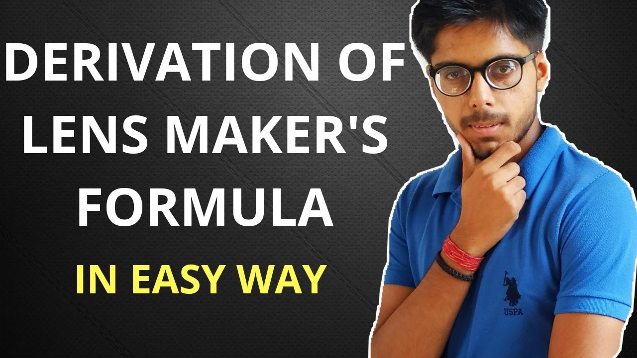 DERIVATION OF LENS MAKER'S FORMULA - YouTube