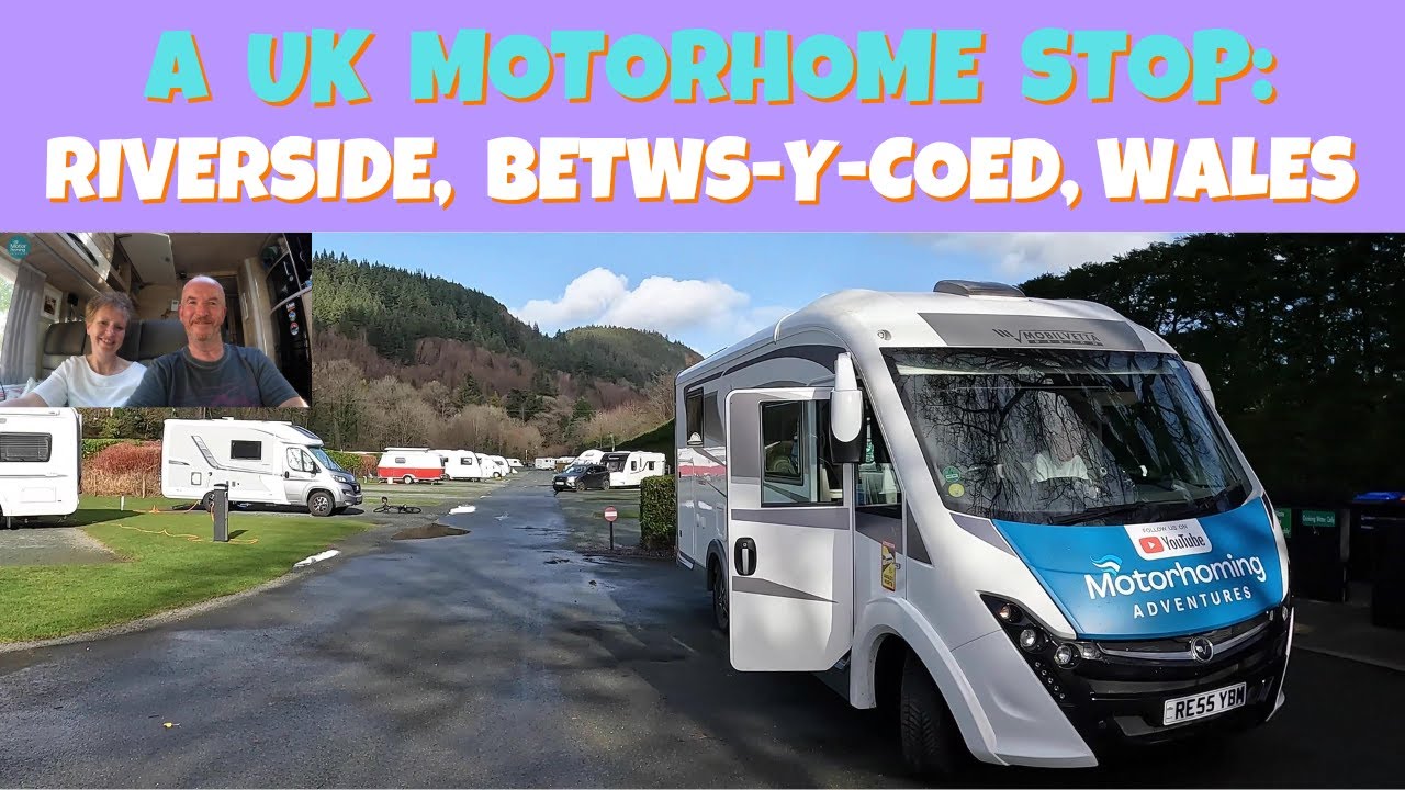 A UK Motorhome Site: Riverside, Betws Y Coed, N.Wales - YouTube