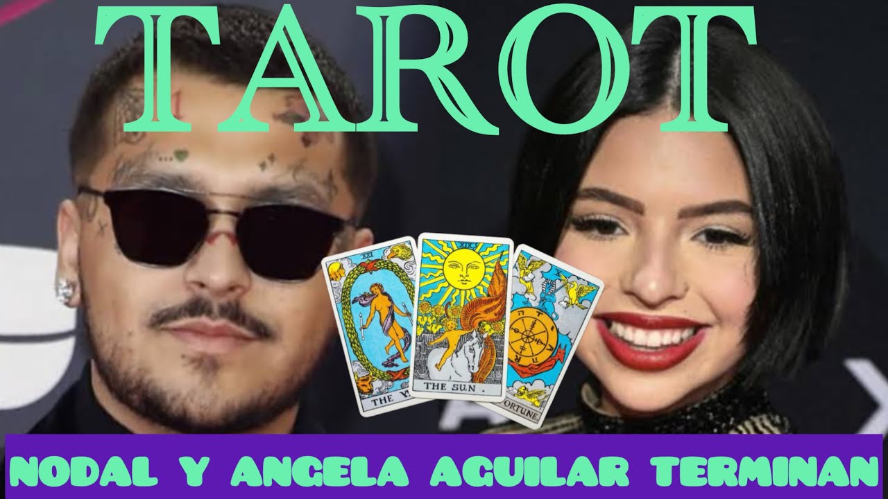 Tarot Nodal Y Angela Alguilar Terminan Youtube