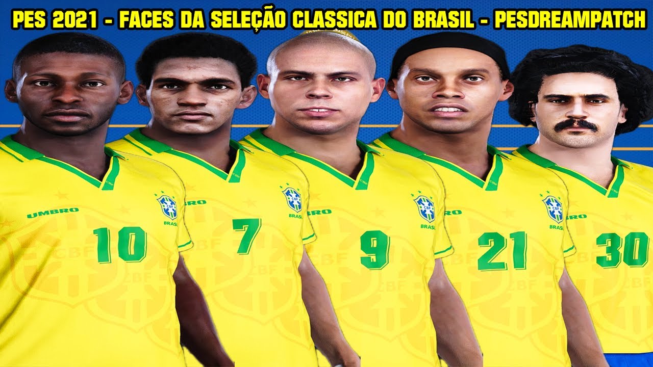 PES 2021 - TODAS AS FACES DA SELEÇÃO CLÁSSICA DO BRASIL NO PATCH ...