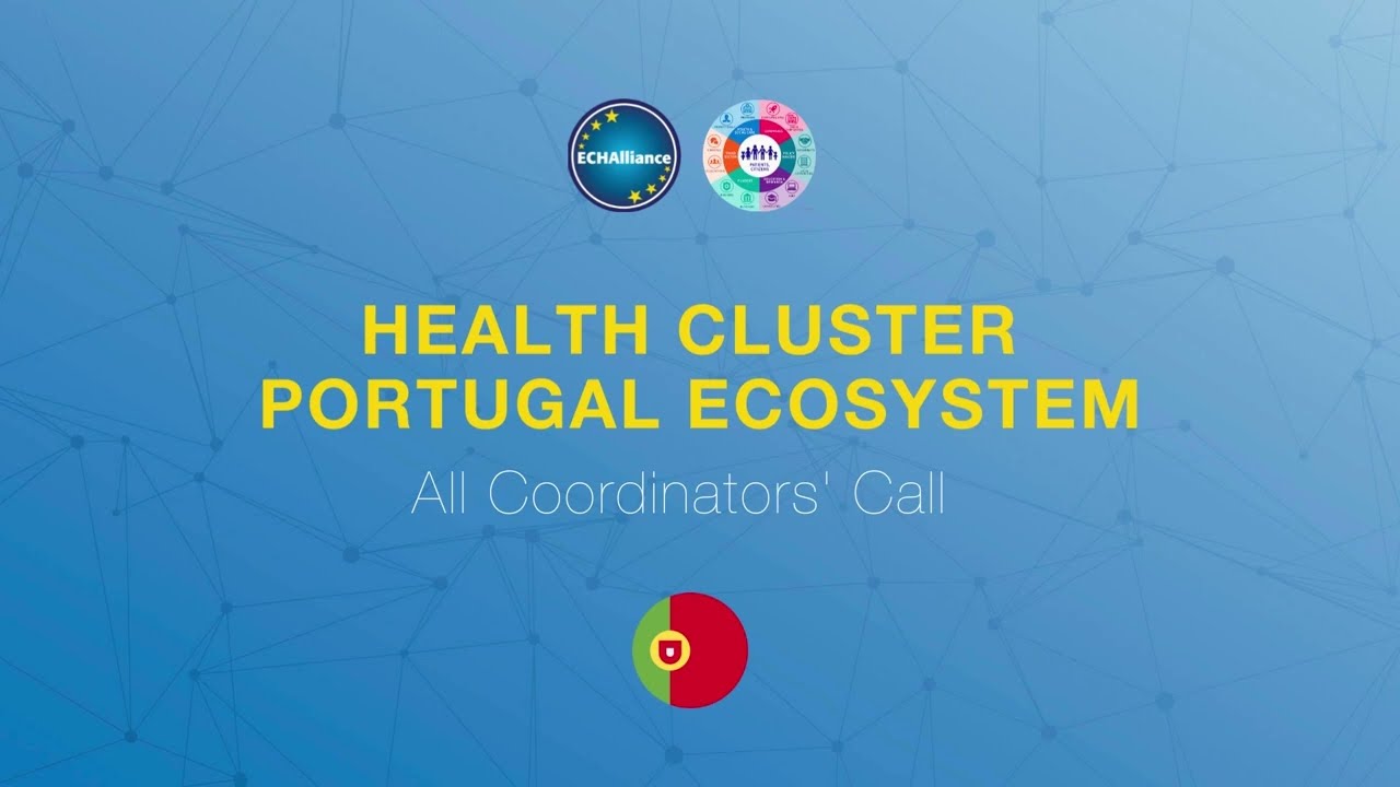 Health Cluster Portugal Ecosystem - All Coordinators' Call - YouTube