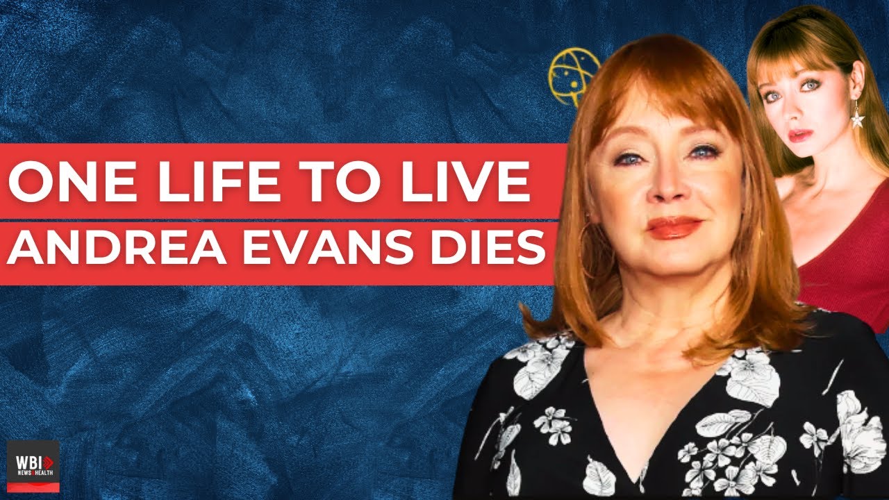 💔 One Life to Live Actor Andrea Evans Dies at 66 - YouTube