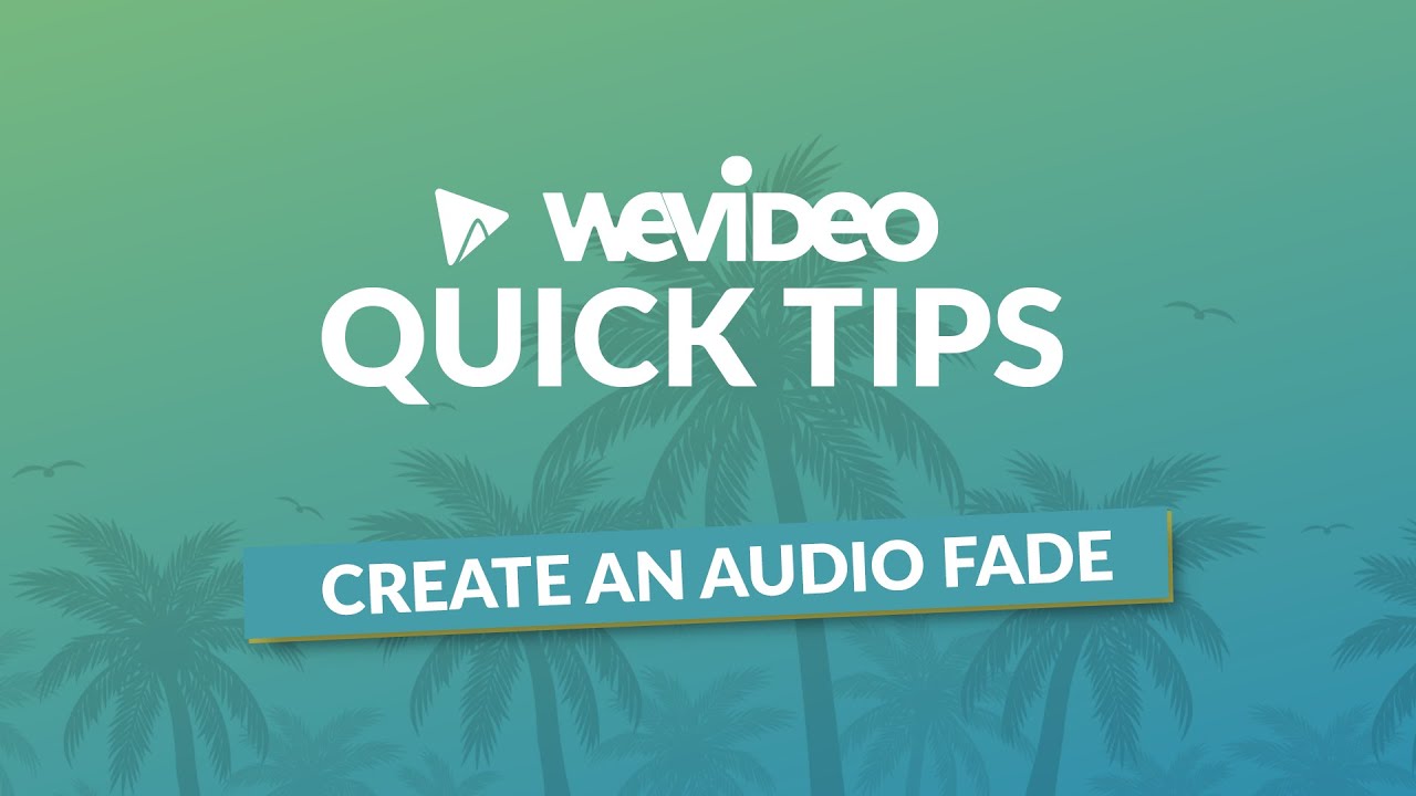 WeVideo Quick Tips | Create audio fades - YouTube