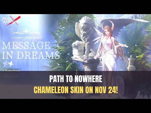 [Path to Nowhere] It's official Skin of Chameleon will release on Nov ...