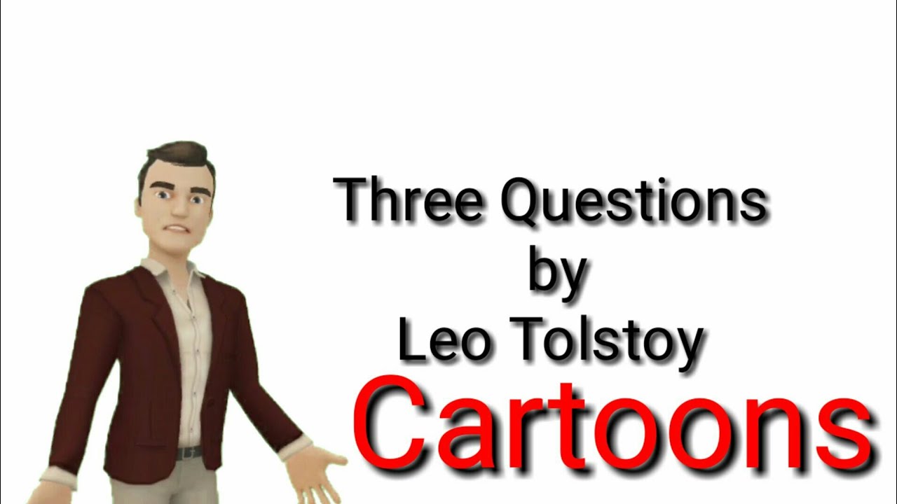 Three Questions Class 12 prose cartoons - YouTube