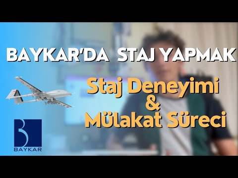 Baykar'da Staj Yapmak | Baykar Staj Video Mülakat Süreci