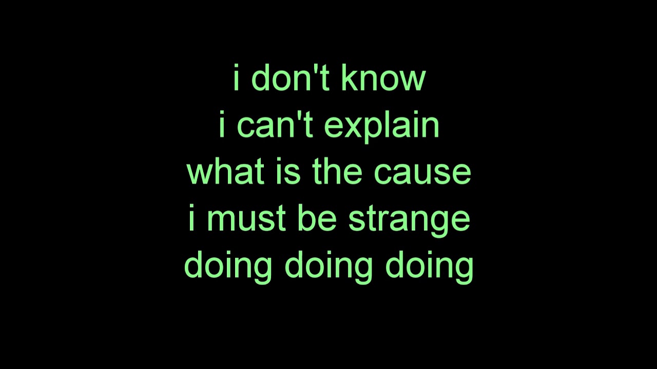 I Must Be Strange song Lyrics YouTube i-must-be-strange-song-lyrics-youtube