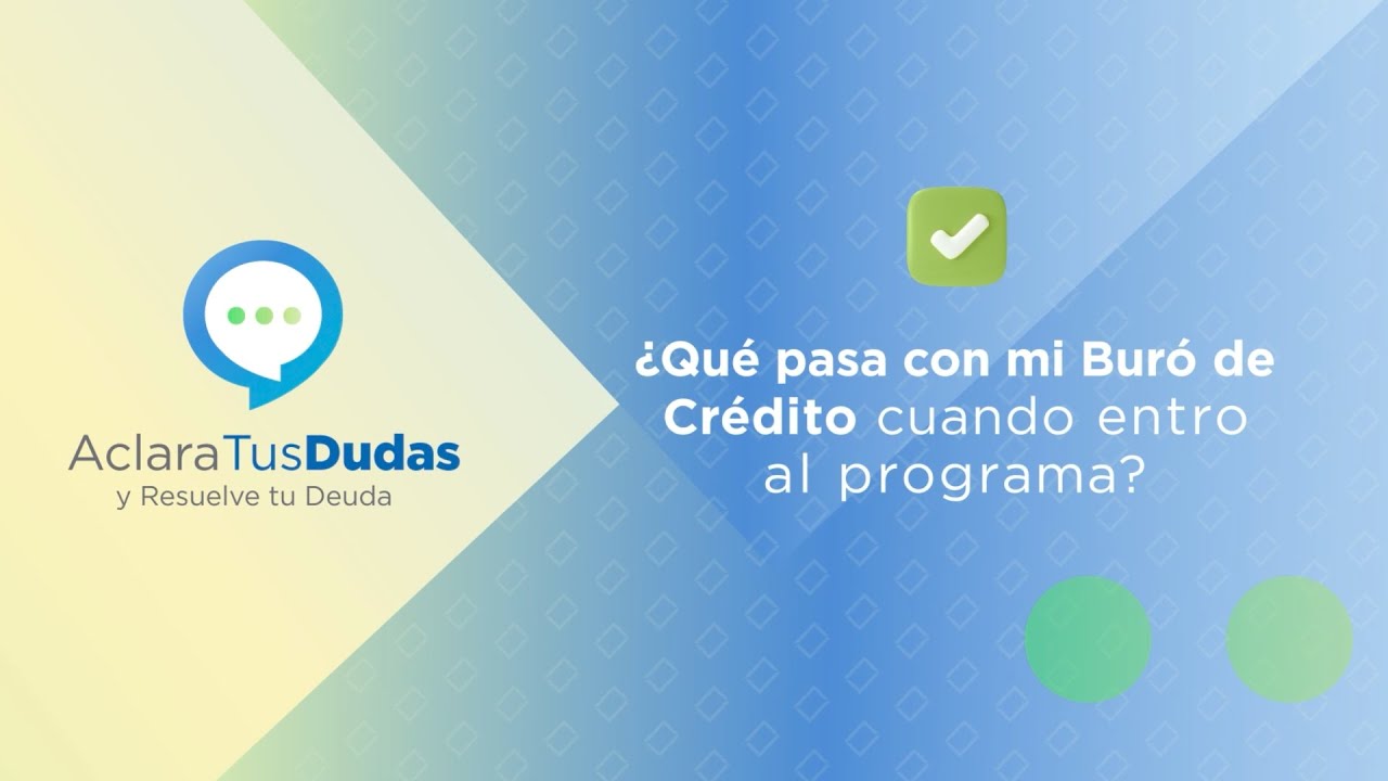 🔴 Webinar | ¿Qué pasa con mi buró cuando entro a Resuelve tu Deuda ...