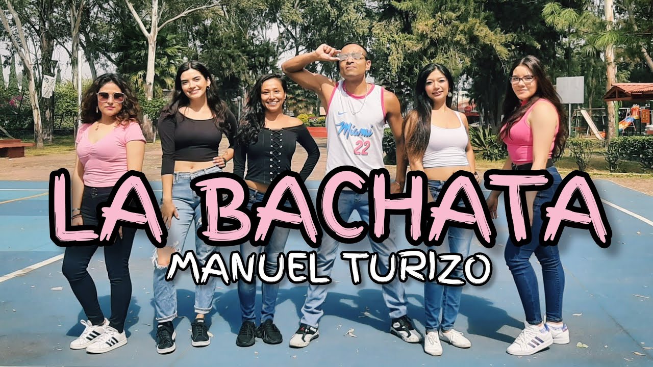 LA BACHATA - MANUEL TURIZO | DANCE WORKOUT CHOREOGRAPHY - YouTube