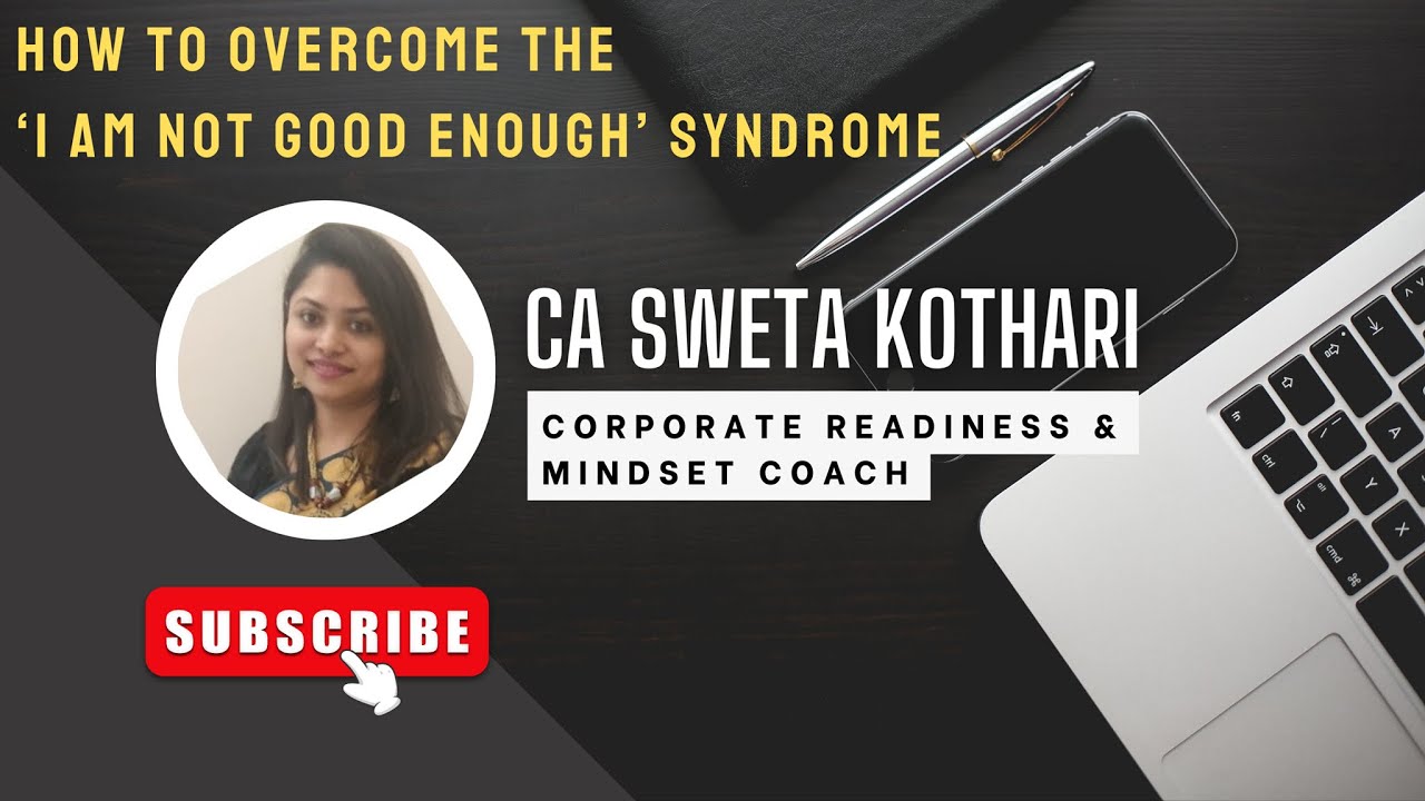 How to Overcome ‘I Am Not Good Enough’ Syndrome? - YouTube