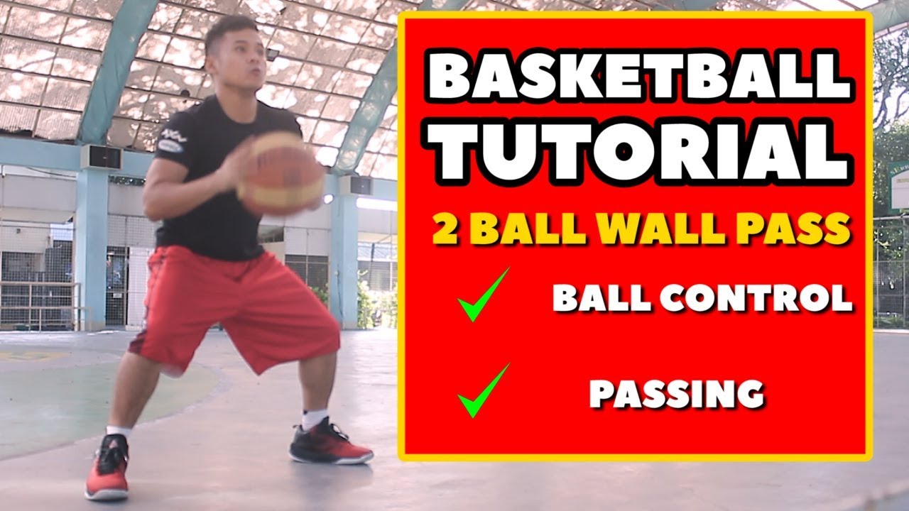 Basketball Tutorial - 2 Ball Wall Pass - YouTube