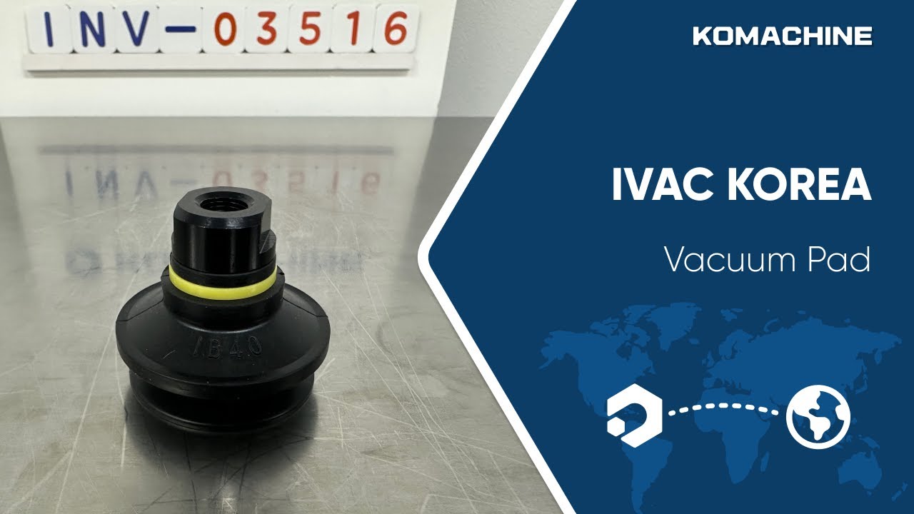 IVAC KOREA / Vacuum Pad (IB40-N-F18F) / INV-03516 - YouTube