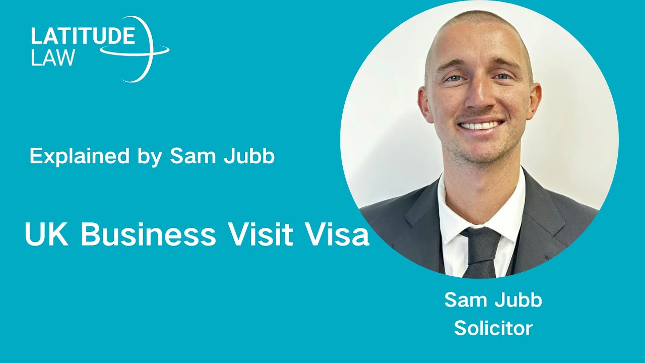 UK Business Visit Visa Explained by Sam Jubb | UK Business Visa ...