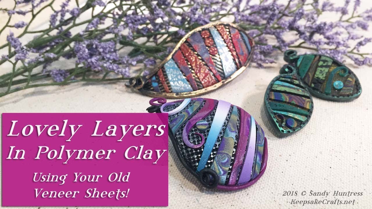 Lovely Layers in Polymer Clay-Use Your Old Veneers in Beautiful ...