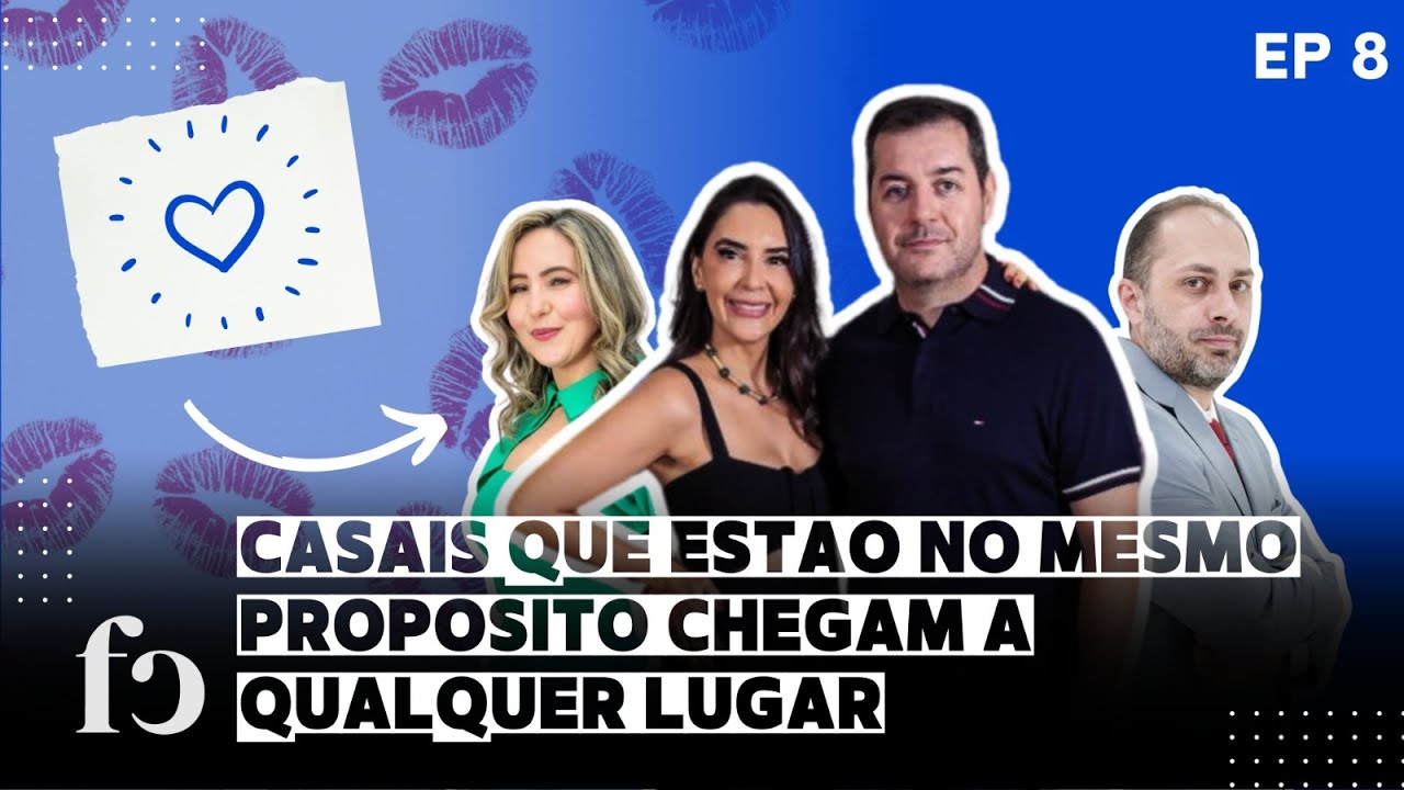FC CAST - CASAIS QUE ESTAO NO MESMO PROPOSITO, CHEGAM A QUALQUER LUGAR ...