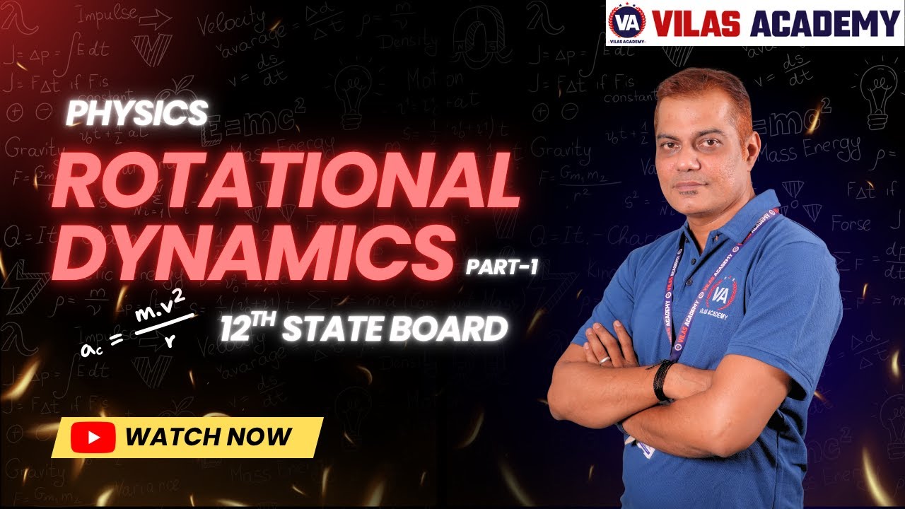 Rotational Dynamics Part-1 I Physics 12th State Board I by Vilas ...