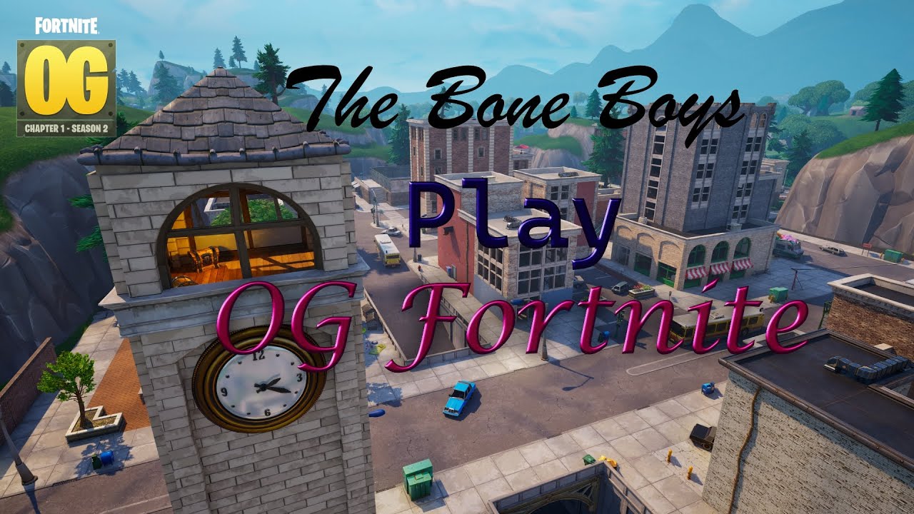 The Bone Boys Play "OG Fortnite" - YouTube