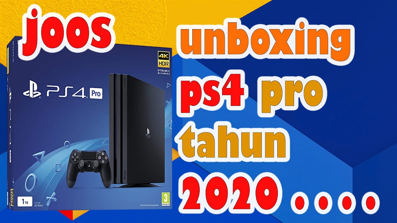 Unboxing PS4 Pro 2020 Masih Oke kok Meskipun PS5 Mau Keluar .. - YouTube