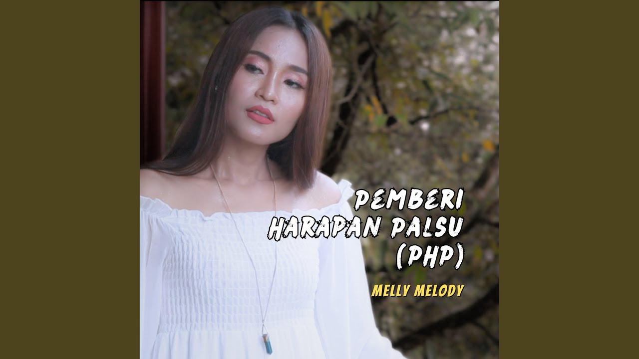 Pemberi Harapan Palsu (Php) - YouTube