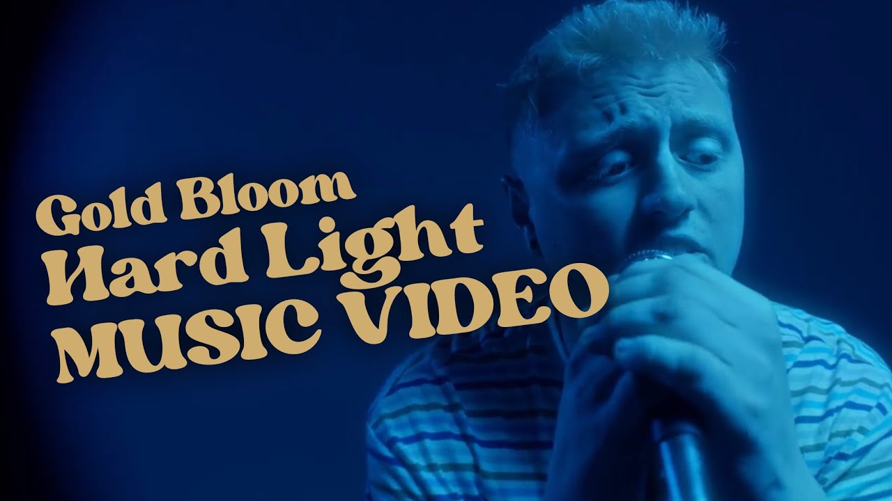 Gold Bloom - Hard Light (Official Music Video) - YouTube
