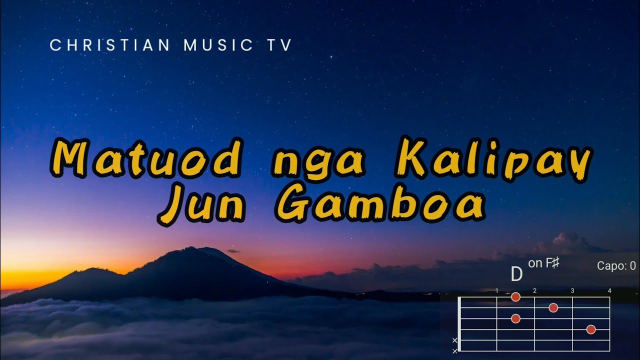 Matuod nga Kalipay - Jun Gamboa | Chords and Lyrics - YouTube