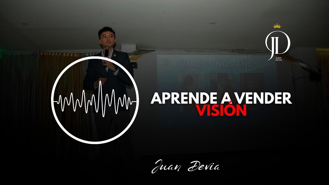 💎 APRENDE A VENDER LA VISIÓN | JUAN DEVIA | HGW 😎🚀 - YouTube