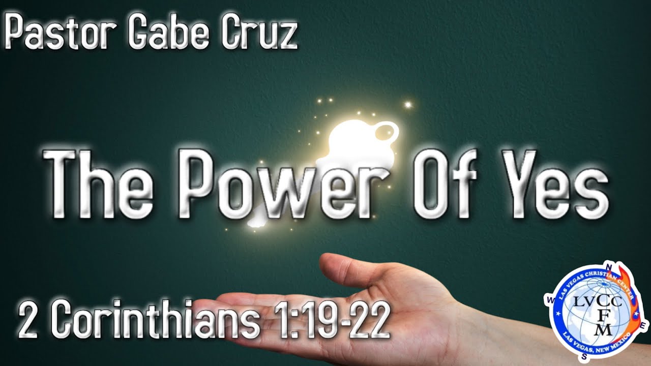 The Power Of Yes | Pastor Gabe Cruz | Sunday Evening Worship Service 10 ...