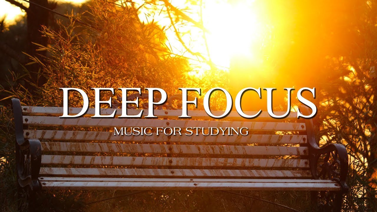 Deep Focus Music to Improve Concentration: Listen to Relaxing Ambient ...