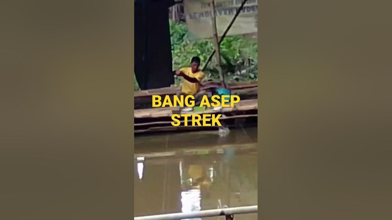 BANG ASEP STREK # 10 Oktober 2022 - YouTube