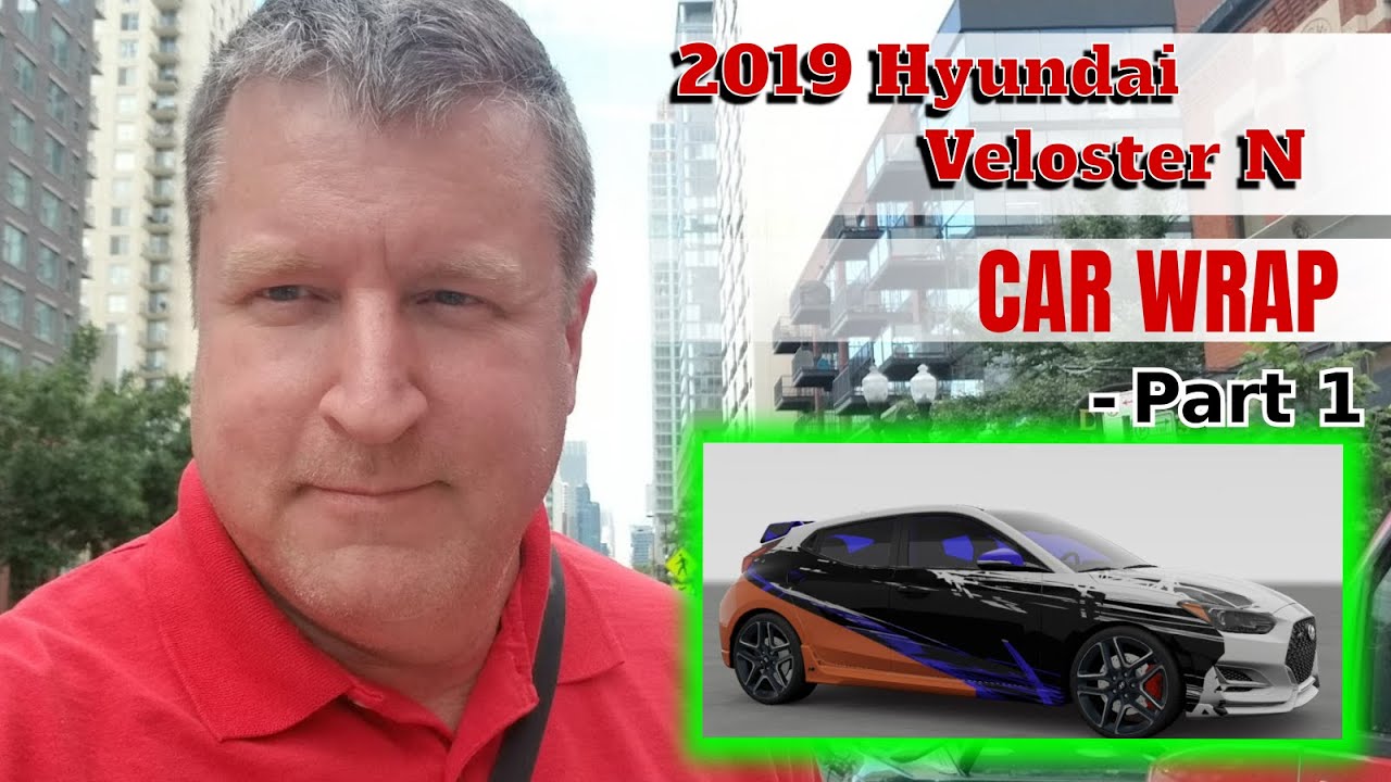 2019 Hyundai Veloster N Car Wrap - Part 1 - YouTube