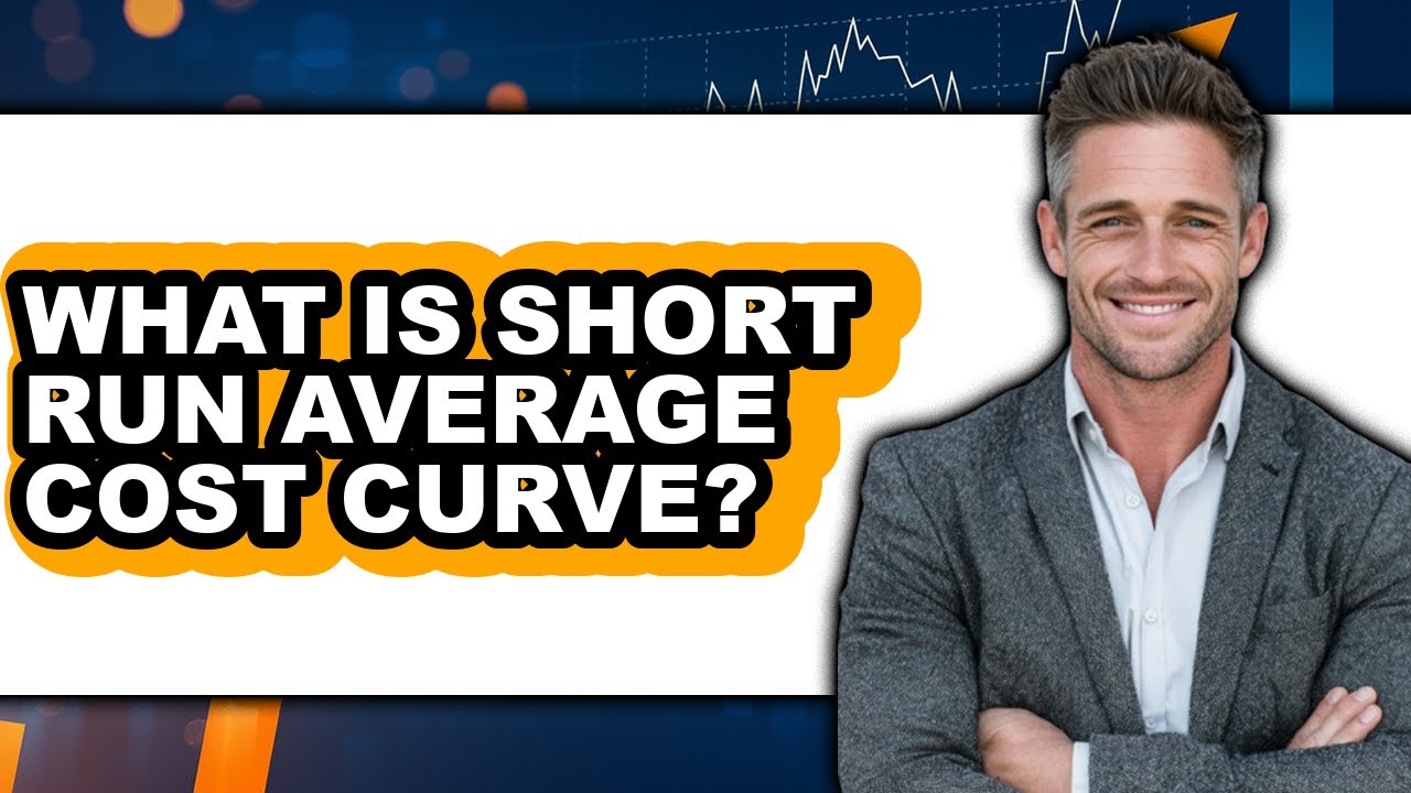 What Is Short Run Average Cost Curve - Answered - YouTube